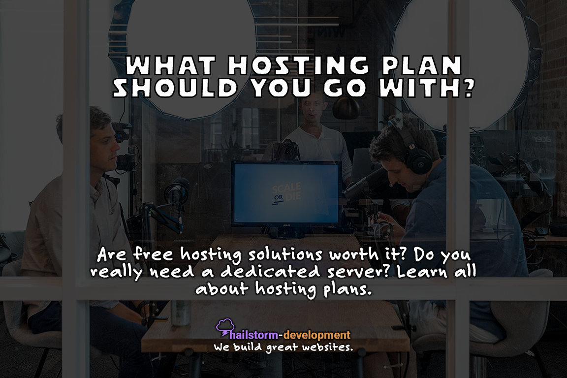 Hosting Plan: Free, Shared, or Dedicated? | Hailstorm-Development